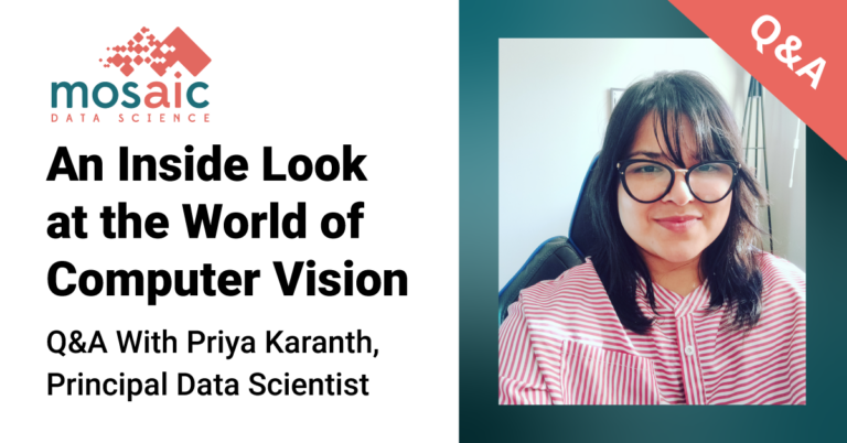 Computer Vision Q&A with Mosaic Data Scienctist, Priya Karanath